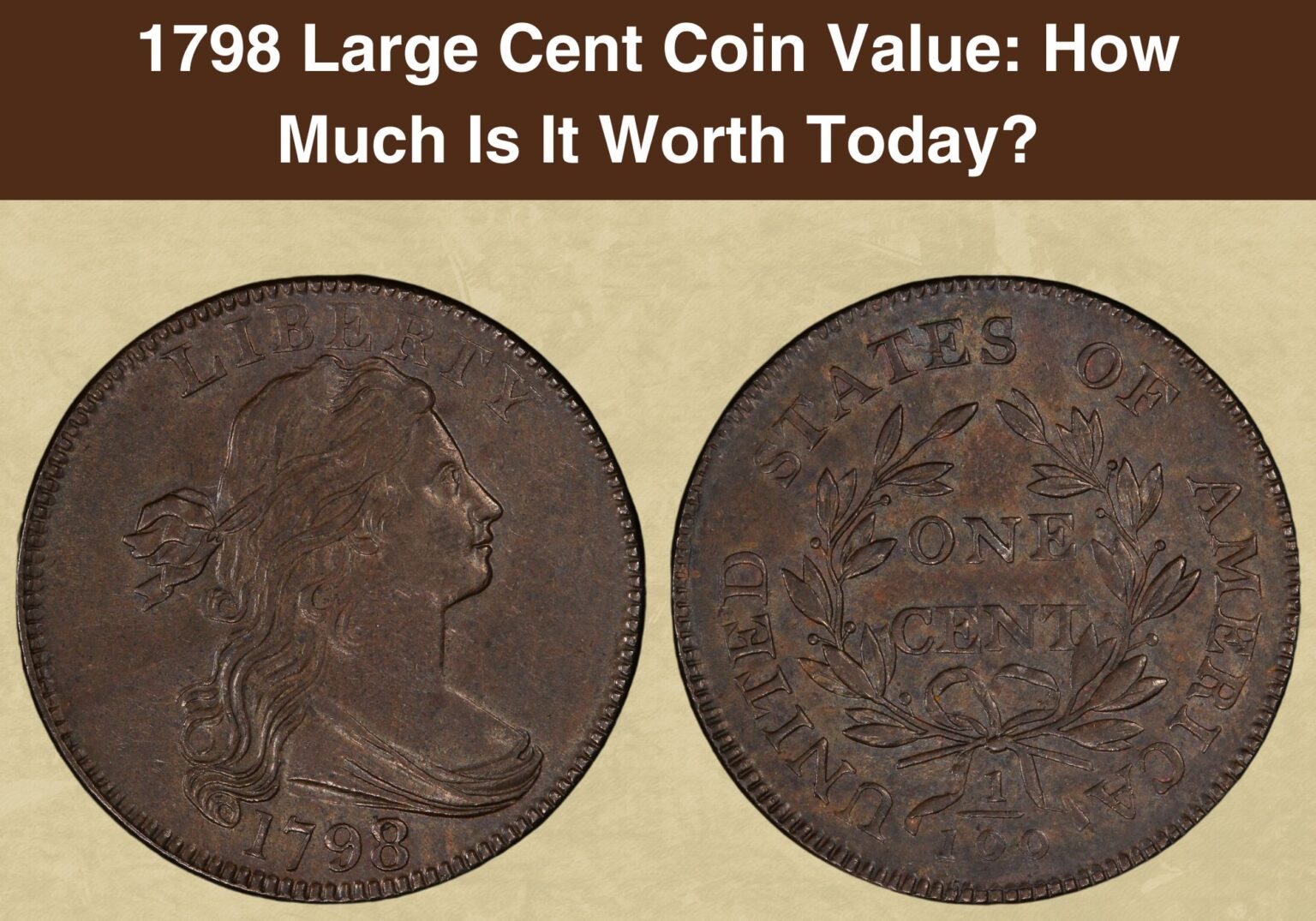1798 Large Cent Coin Value: How Much Is It Worth Today? - CoinValueChecker