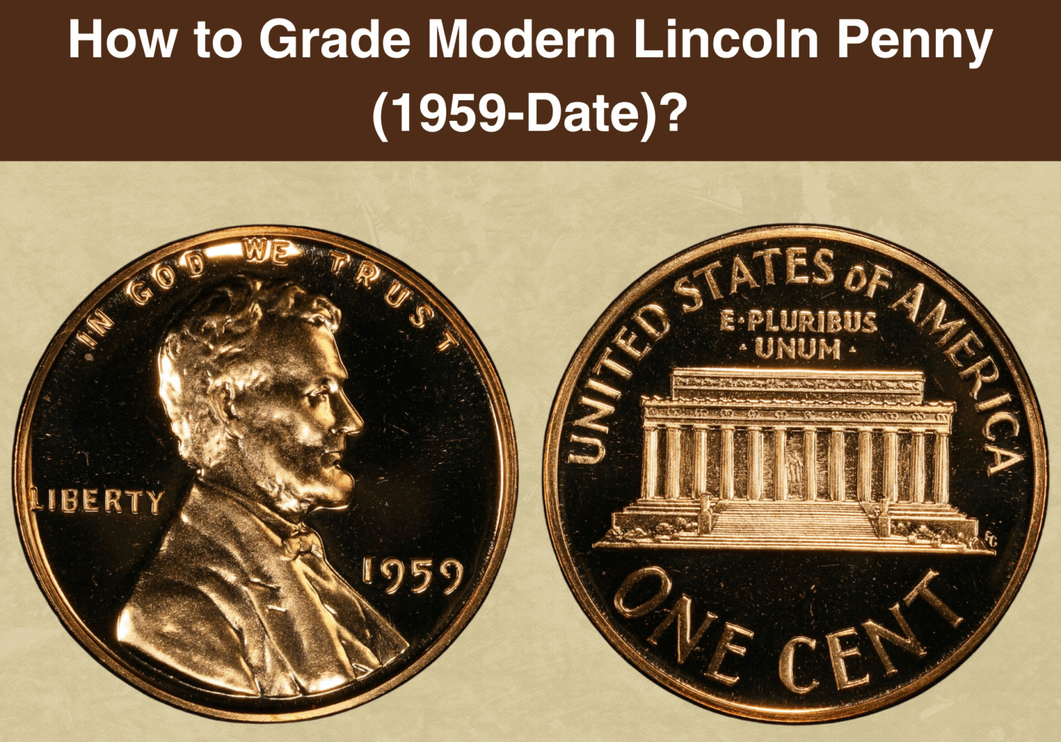 How to Grade Modern Lincoln Penny (1959-Date)? - CoinValueChecker
